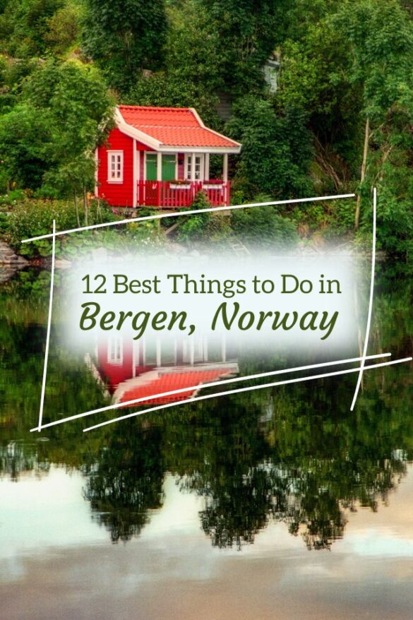 12 Can’t-Miss Things to Do in Bergen, Norway (From Locals’ Favorites to ...