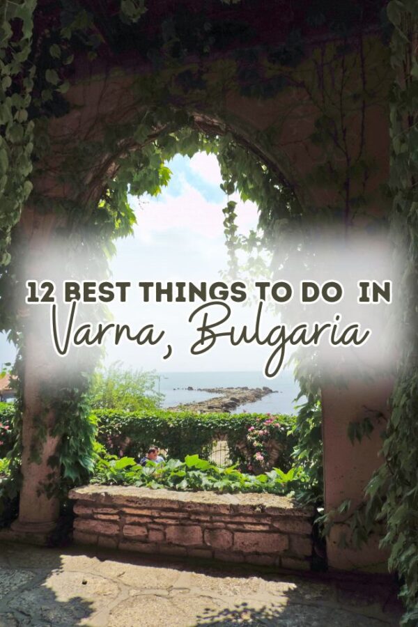 15 Iconic Varna, Bulgaria Attractions & Activities to Add to Your Itinerary