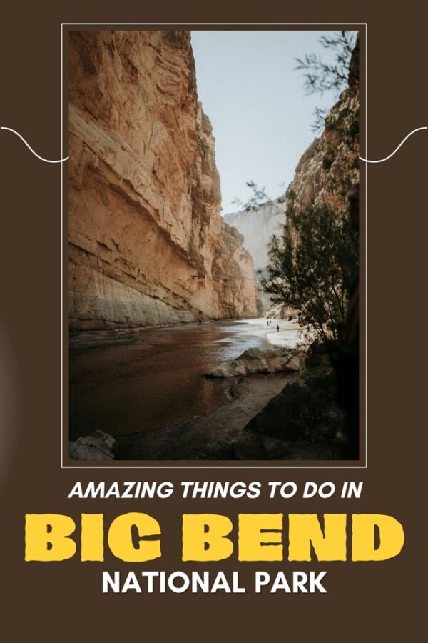 12 Must-Do Experiences in Big Bend National Park