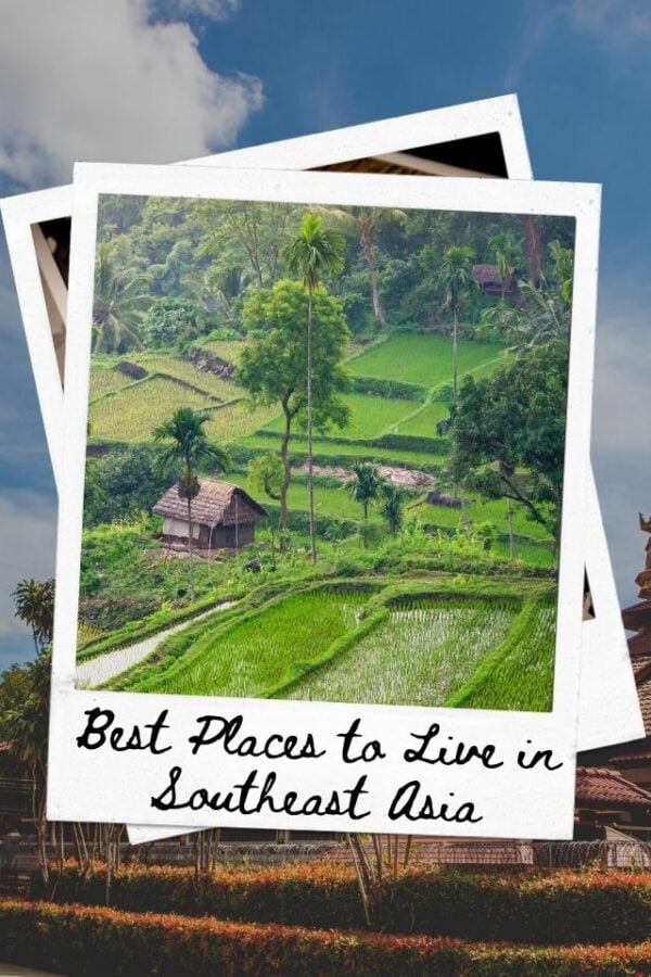 10 Enchanting Places to Live in Southeast Asia That Feel Like a ...