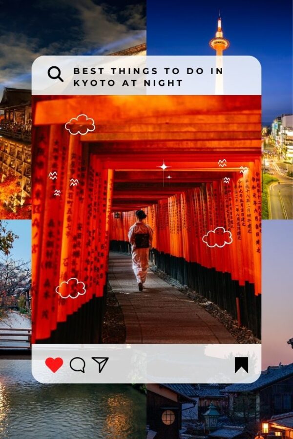 12 AMAZING Things to Do in Kyoto at Night (A Local's Guide)