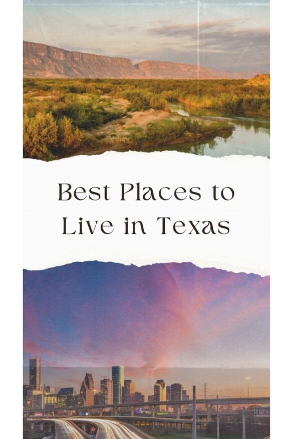 12 Epic Locations to Live in Texas for Starting a New Life - Global ...