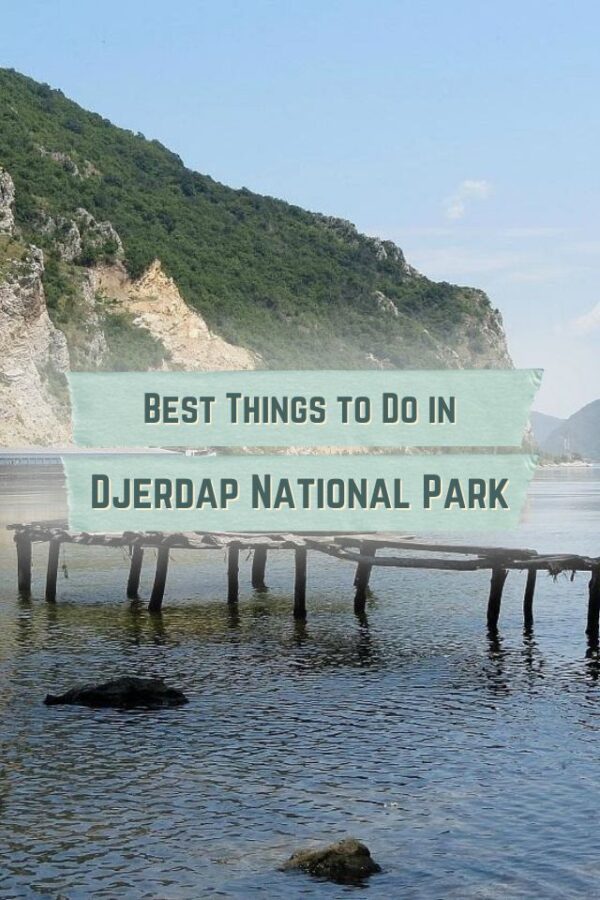 12 Best Things to Do in Djerdap National Park for an Unforgettable ...