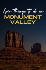 12 Iconic Monument Valley Attractions & Activities to Add to Your Itinerary
