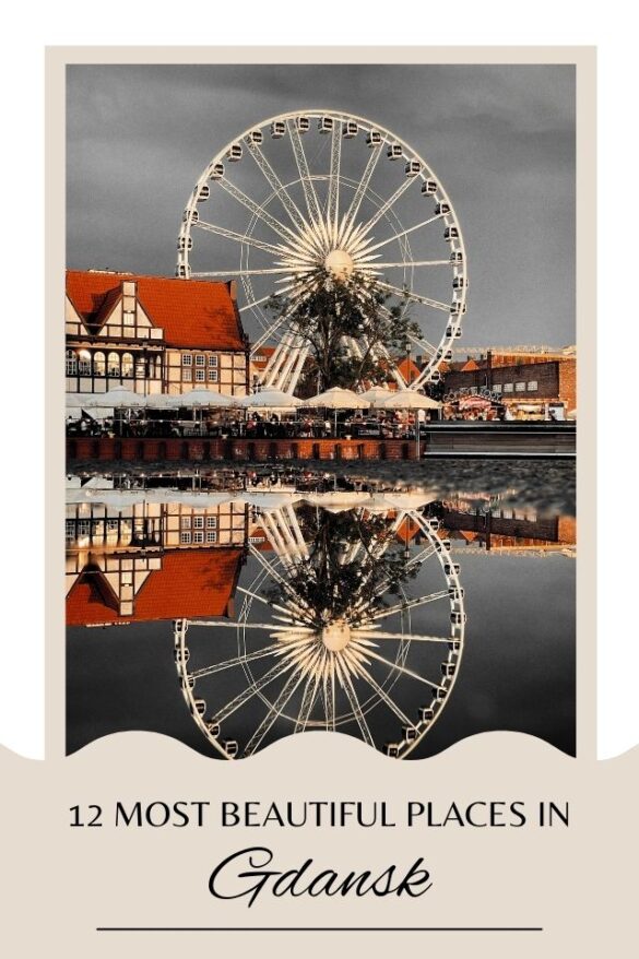 12 Amazingly Beautiful Places in Gdansk That Feel Unreal