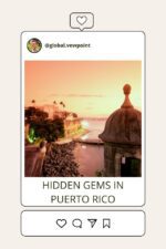 12 Underrated Places in Puerto Rico That Deserve to Be on Your Bucket List