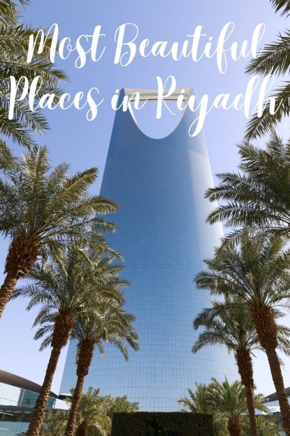 12 Amazingly Beautiful Places in Riyadh, Saudi Arabia That Feel Unreal ...