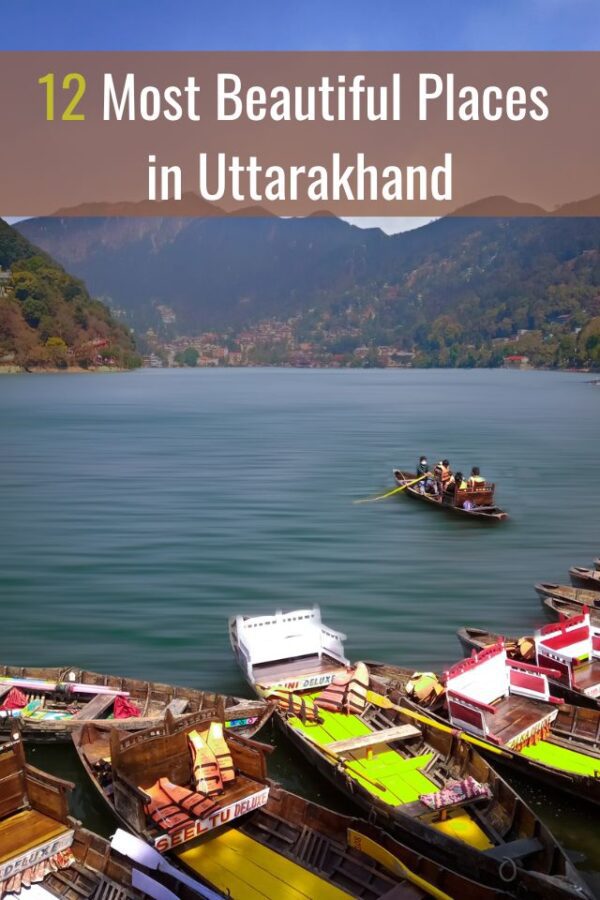 The 12 Prettiest Places in Uttarakhand You Won’t Believe Exist - Global ...