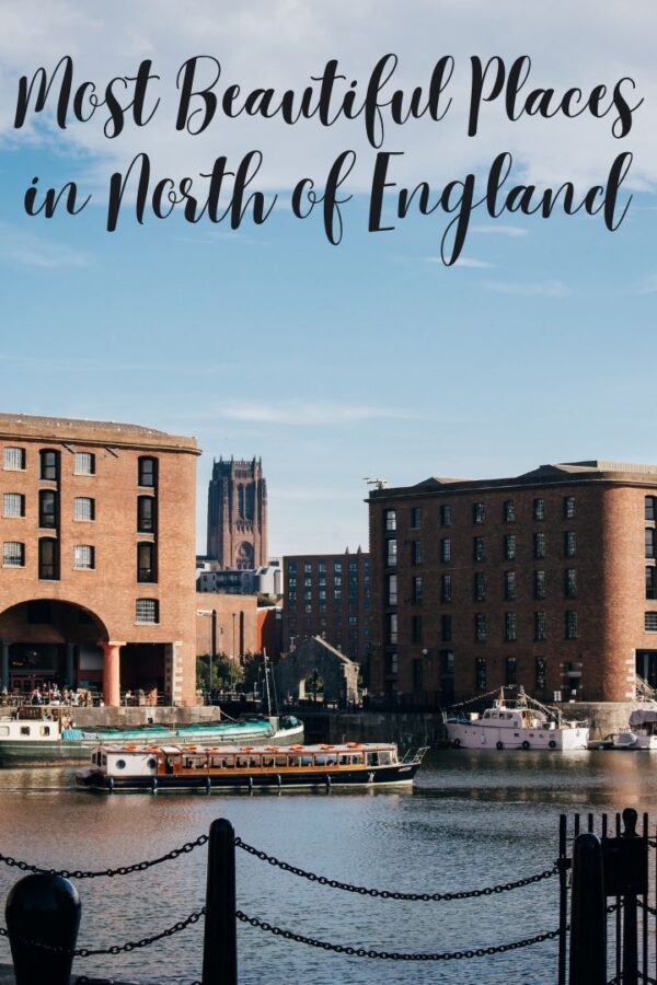 12 Must-See Destinations in the North of England in 2025 - Global Viewpoint