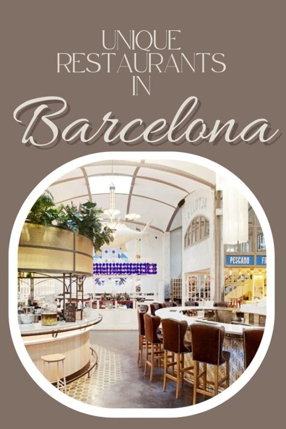 Unique Restaurants in Barcelona: 12 Fun Places to Eat in BCN