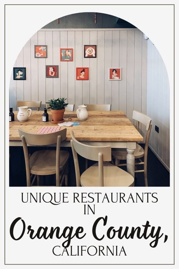 12 Cool & Unique Restaurants in Orange County (California)