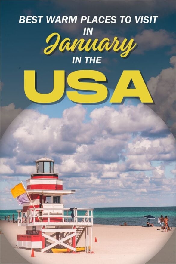 15 BEST Warm Places to Visit in January in the US (2025) - Global Viewpoint