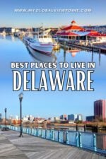 12 Livable Places in Delaware Offer the Perfect Mix of Culture and ...