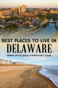 12 Livable Places in Delaware Offer the Perfect Mix of Culture and ...