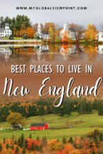 15 Livable Destinations in New England So Beautiful, They Feel Like a ...