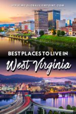 12 Most Livable Destinations in West Virginia That Have It All - Global ...