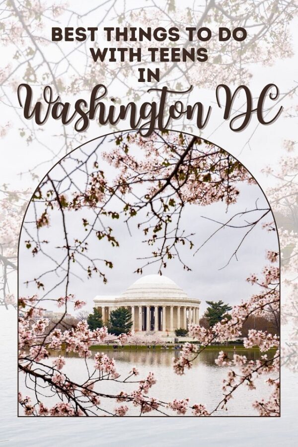 15 Must-Do Activities in Washington DC With Teens