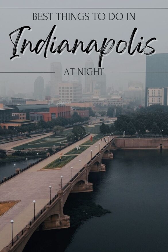 12 EPIC Things to Do in Indianapolis at Night (Local Secrets!)