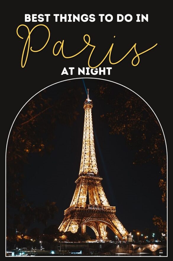 12 MAGICAL Things to Do in Paris at Night (2025 Guide)