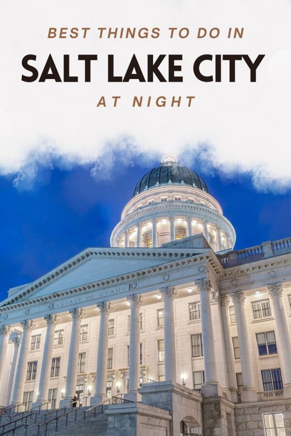 15 EPIC Things to Do in Salt Lake City at Night (Don't Miss #5!)