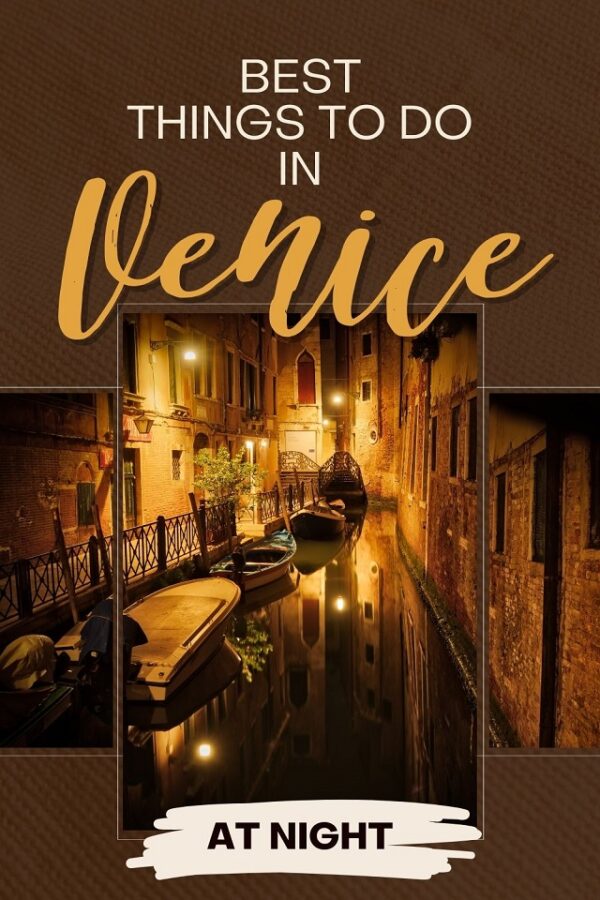 23 Epic Things to Do in Venice at Night (2026)