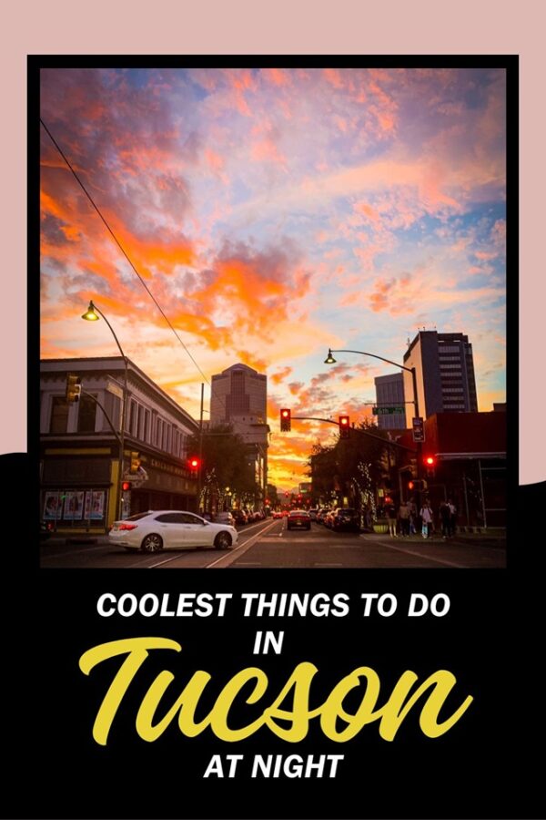 12 Things to Do in Tucson at Night That Locals Try to Keep Secret