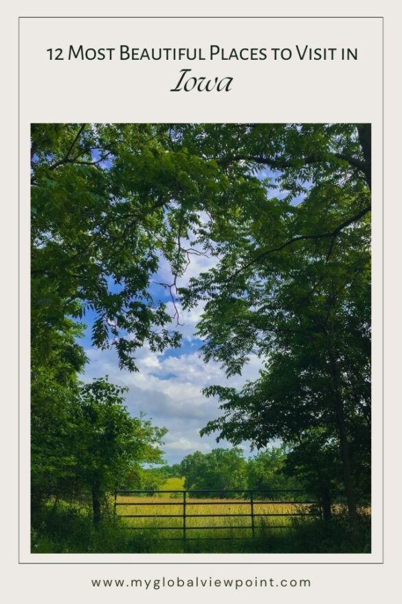 12 Jaw-Dropping Places in Iowa You Won’t Believe Exist