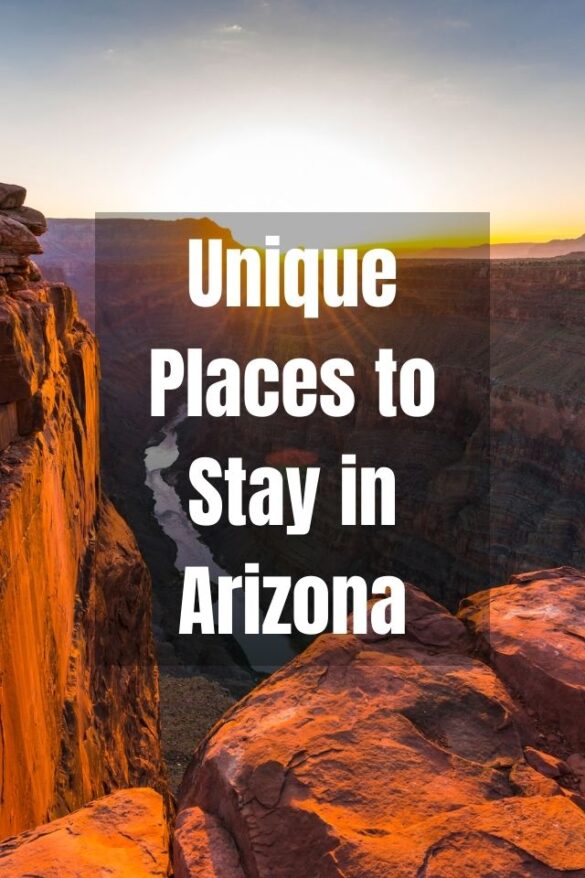 12 Incredible & Unique Places to Stay in Arizona