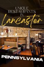 Lancaster PA's Coolest Restaurants: 18 Unique Spots You Can’t Miss