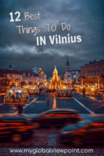 12 AMAZING Things to Do in Vilnius, Lithuania - Global Viewpoint