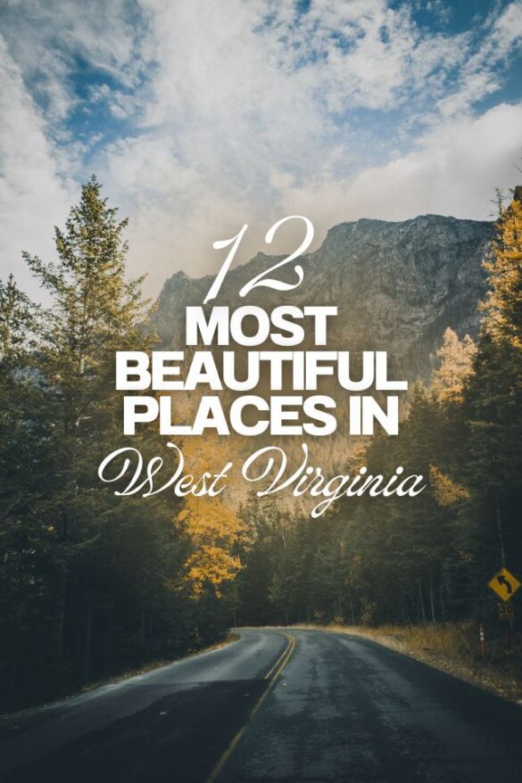 12 Breathtaking Places in West Virginia You Can’t Miss