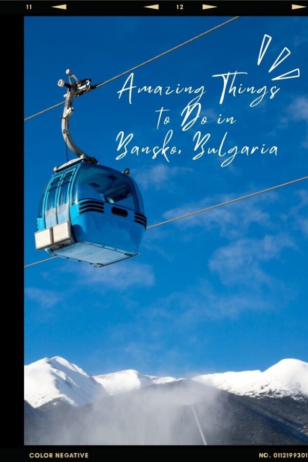 Bansko Bucket List: 12 Epic Things to Do in this Bulgarian Hotspot ...