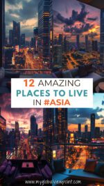 12 BEST Places to Live in Asia for High Living Standards