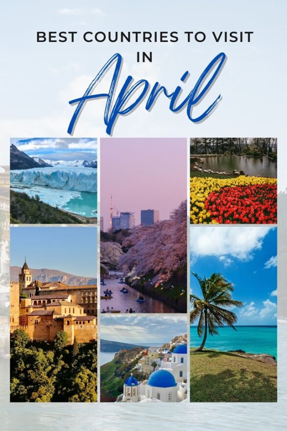 Where to Travel in April 2026: 12 Amazing Countries - Global Viewpoint