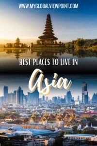 12 BEST Places to Live in Asia for High Living Standards