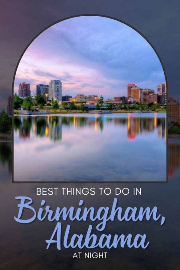 12 EPIC Things to Do in Birmingham, Alabama at Night (2025)