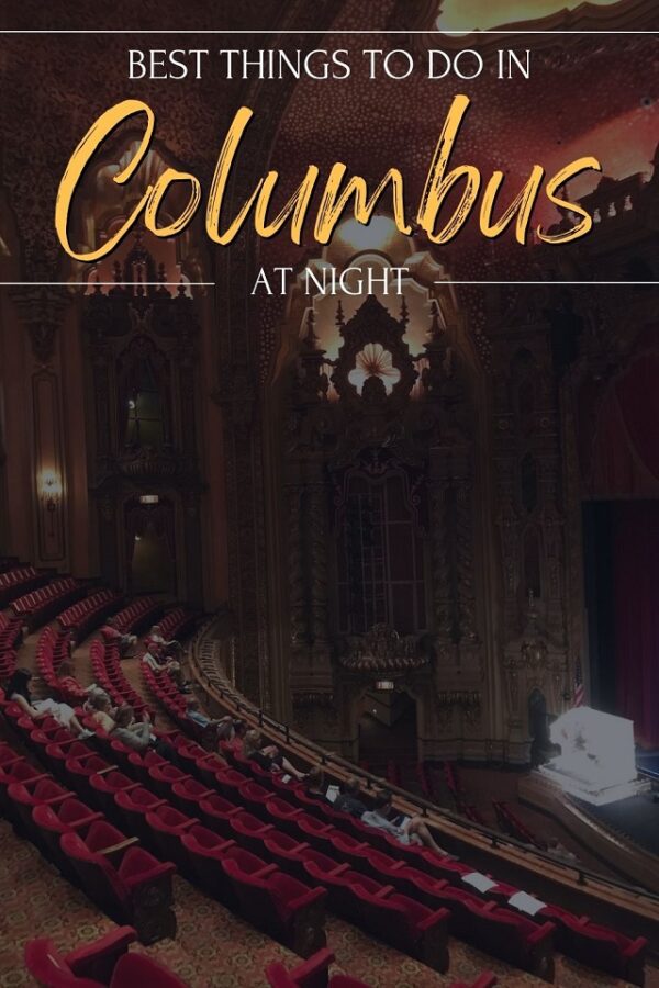 12 Things to Do in Columbus at Night That'll Make You Love Ohio!