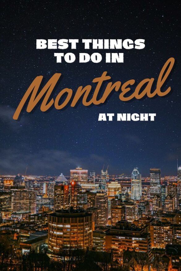 16 AMAZING Things to do in Montreal at Night (2025) - Global Viewpoint