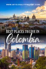 12 Dreamy Places to Live in Colombia For Expats & Digital Nomads ...