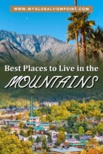 12 Most Livable Destinations in the Mountains That Have It All