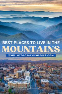 12 Most Livable Destinations in the Mountains That Have It All