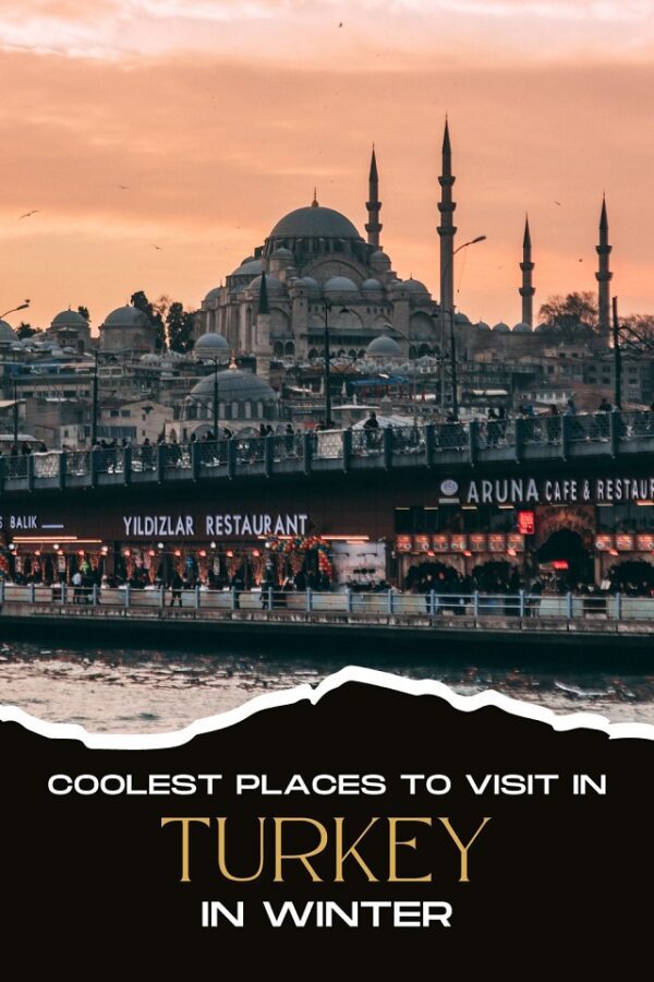 12 AMAZING Places to Visit in Turkey in Winter (2025-2026)