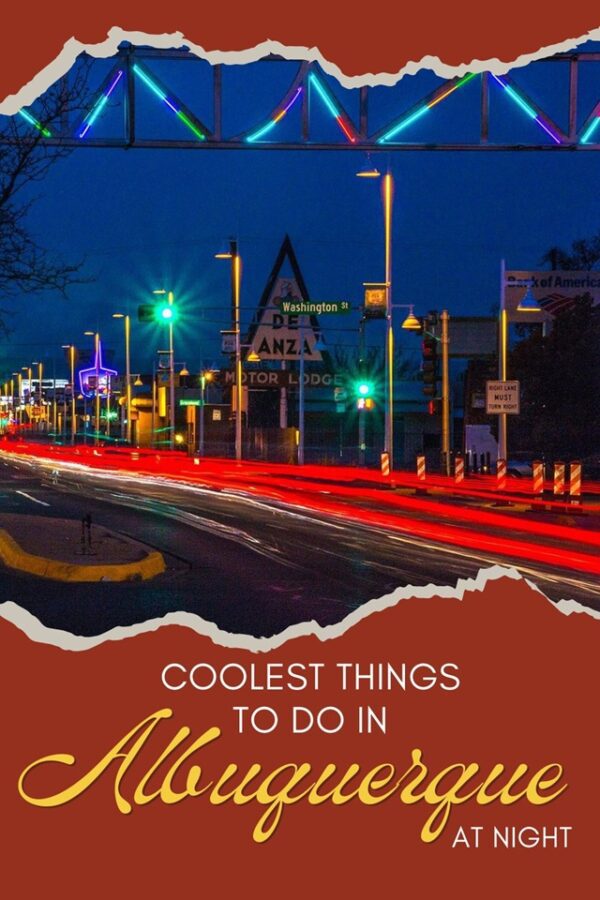 12 AMAZING Things to Do in Albuquerque at Night (Don't Skip #4!)