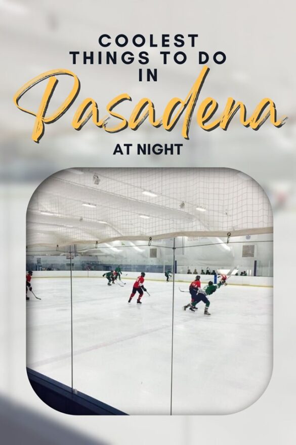 12 INCREDIBLE Things to Do in Pasadena at Night (2025 Guide)