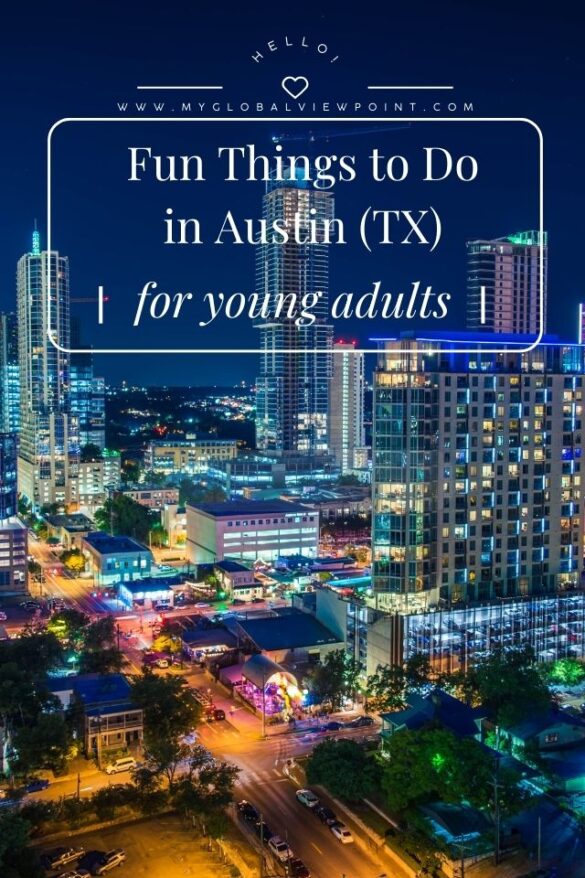 11 Fun Things to Do in Austin, TX for Young Adults (Millennials + Gen Z)