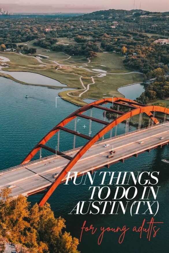 11 Fun Things to Do in Austin, TX for Young Adults (Millennials + Gen Z)