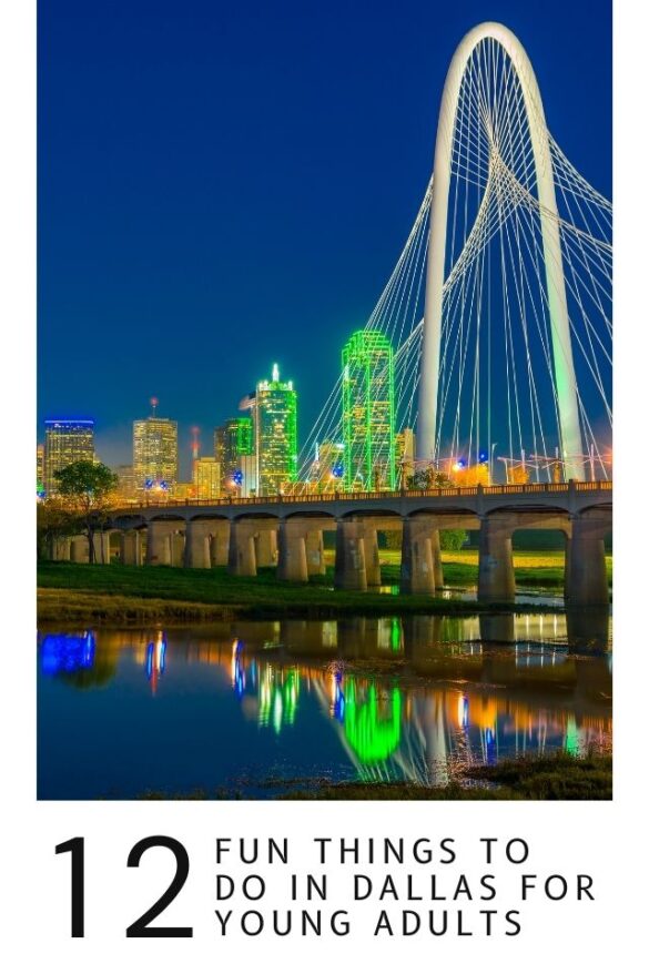 13 Iconic Dallas Attractions & Activities for Young Adults to Add to ...