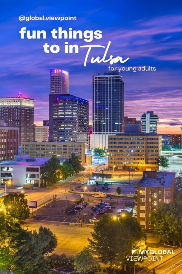 12 Must-Do Experiences in Tulsa for Young Adults