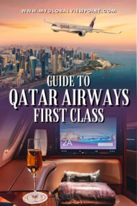 Qatar Airways First Class 2025 Review & Complete Guide - Global Viewpoint