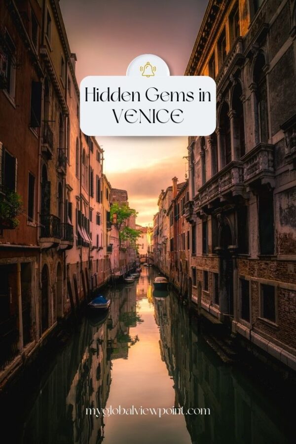 12 Hidden Gems in Venice That Nobody Knows About